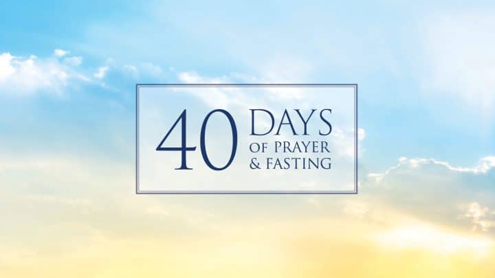 40 Days of Prayer & Fasting | Regent University
