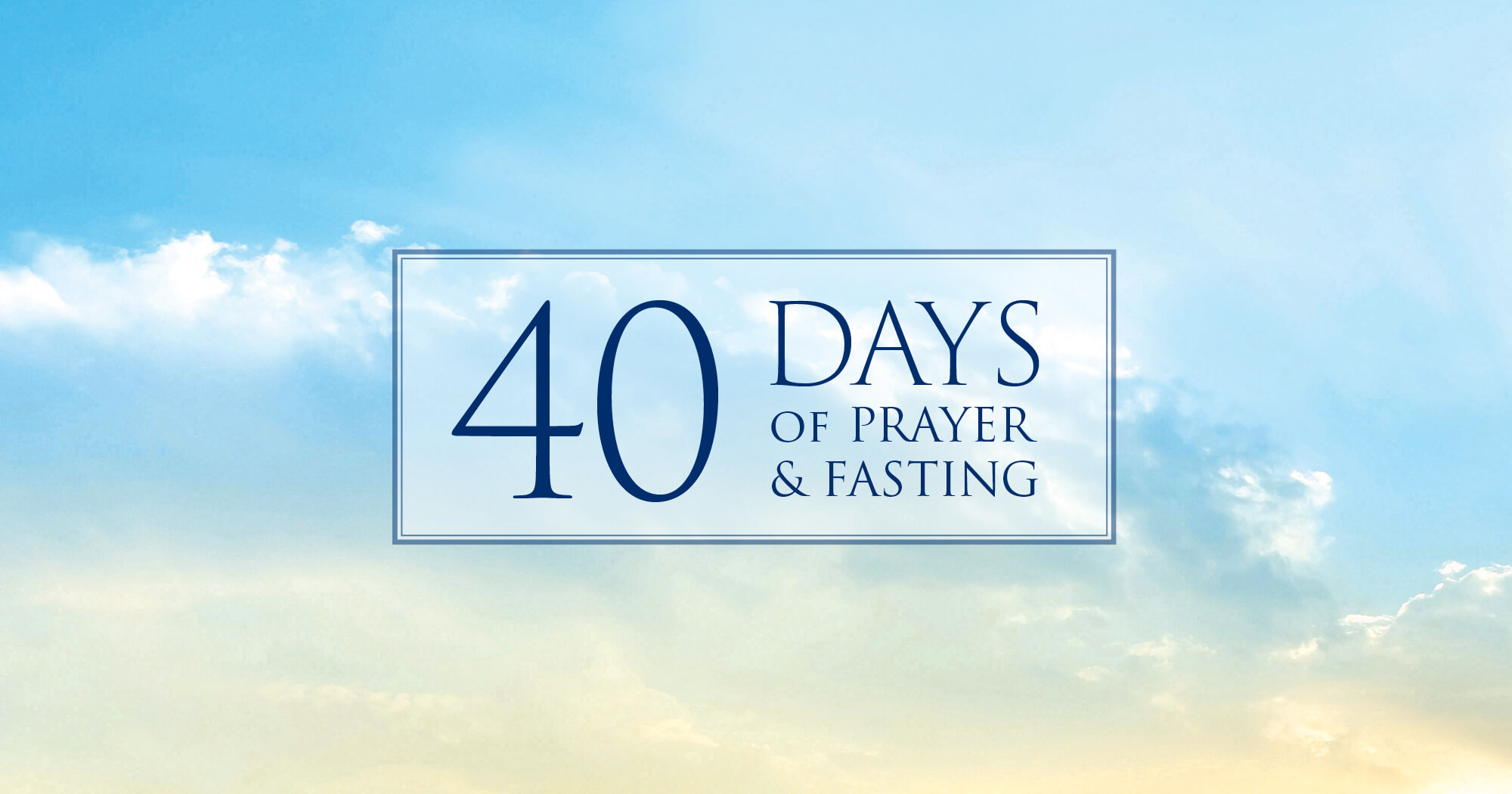 40 Days of Prayer & Fasting Virtual Event | Regent University